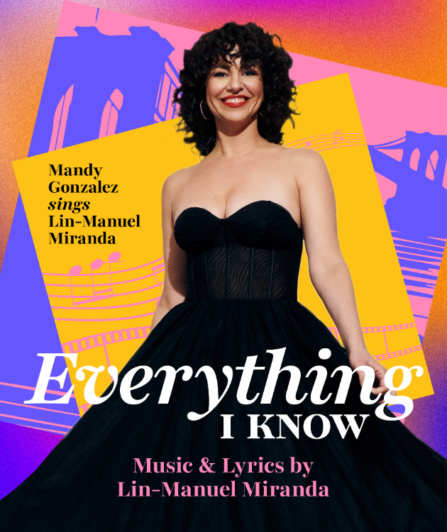Lafon Arts Center - Everything I Know: Mandy Gonzalez Sings Lin-Manuel ...