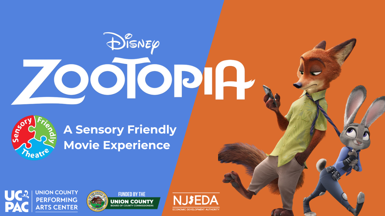 Union County Performing Arts Center - ZOOTOPIA - A SENSORY-FRIENDLY ...